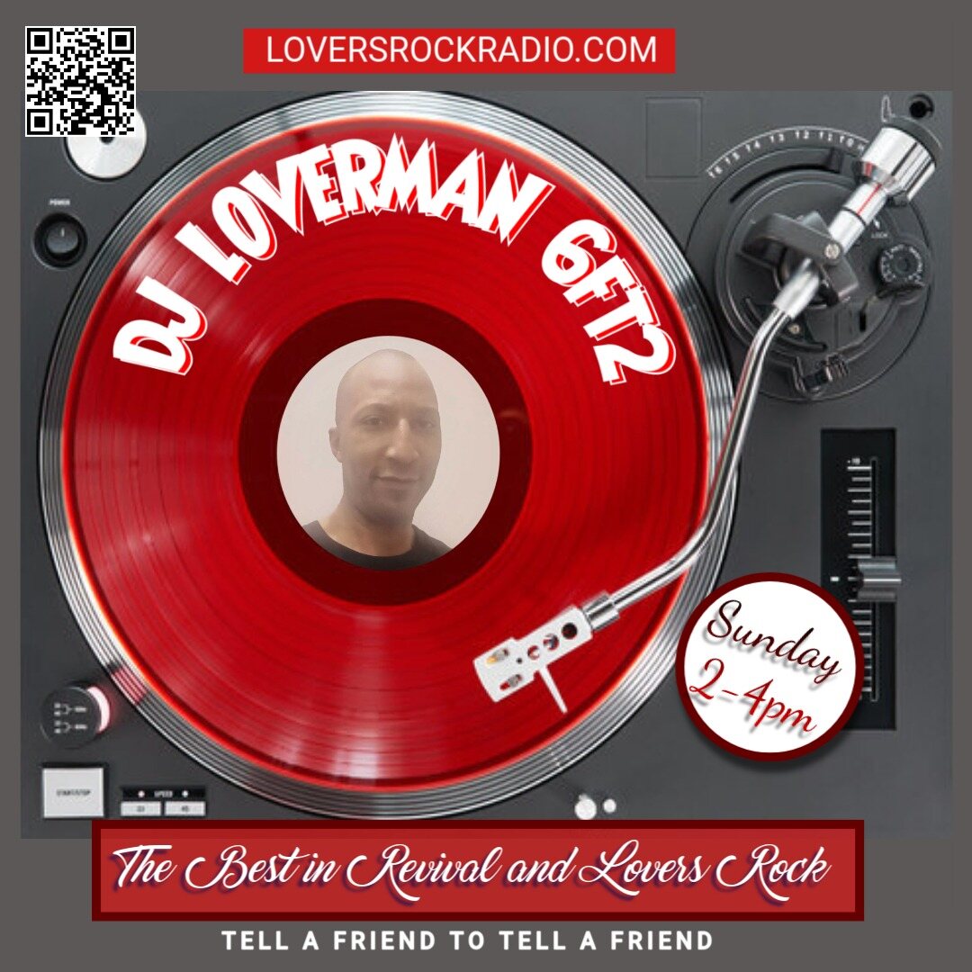The Lovers Rock Show With DJ Loverman
